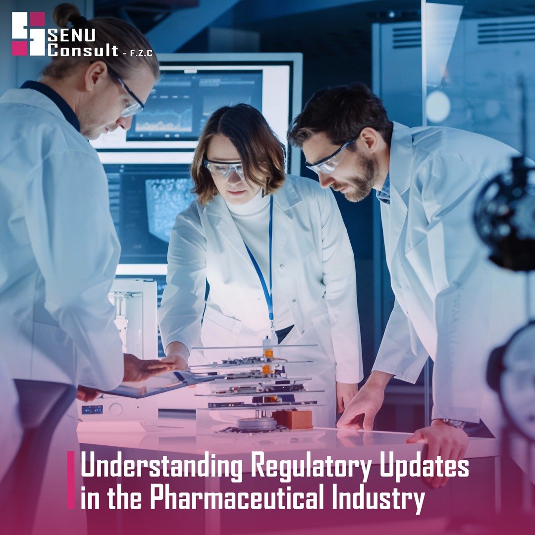 Understanding Regulatory Updates in the Pharmaceutical Industry - Senu ...